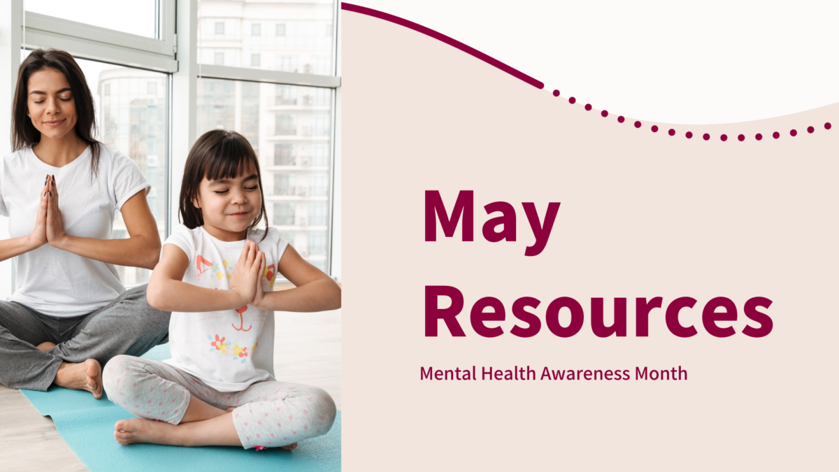 Resources: Mental Health Awareness Month & Suicide Prevention | Autism ...