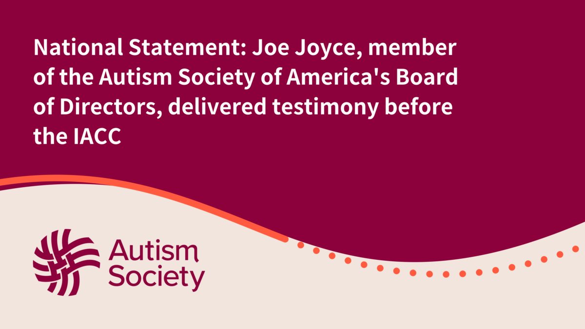 National Statement: Joe Joyce, member of the Autism Society of America ...