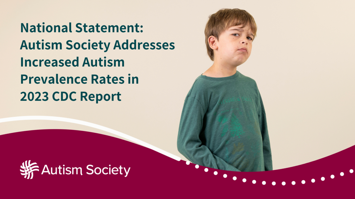 National Statement: Autism Society Addresses Increased Autism ... National Statement: Autism Society Addresses Increased Autism ...