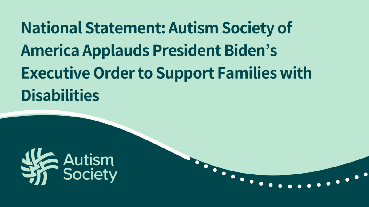 National Statement: Autism Society of America Applauds President Biden ...
