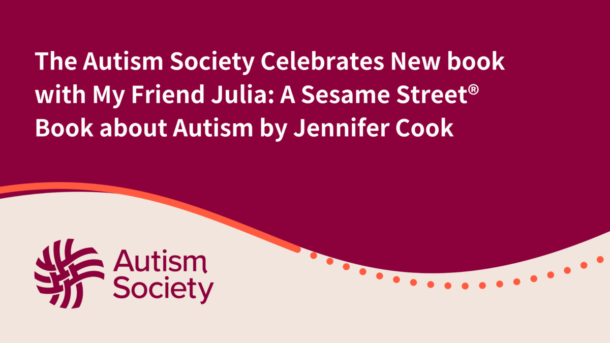 The Autism Society Celebrates New book with My Friend Julia: A Sesame ...