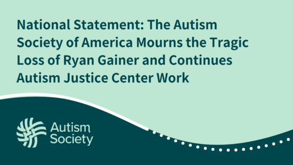 National Statement: The Autism Society of America Mourns the Tragic ...
