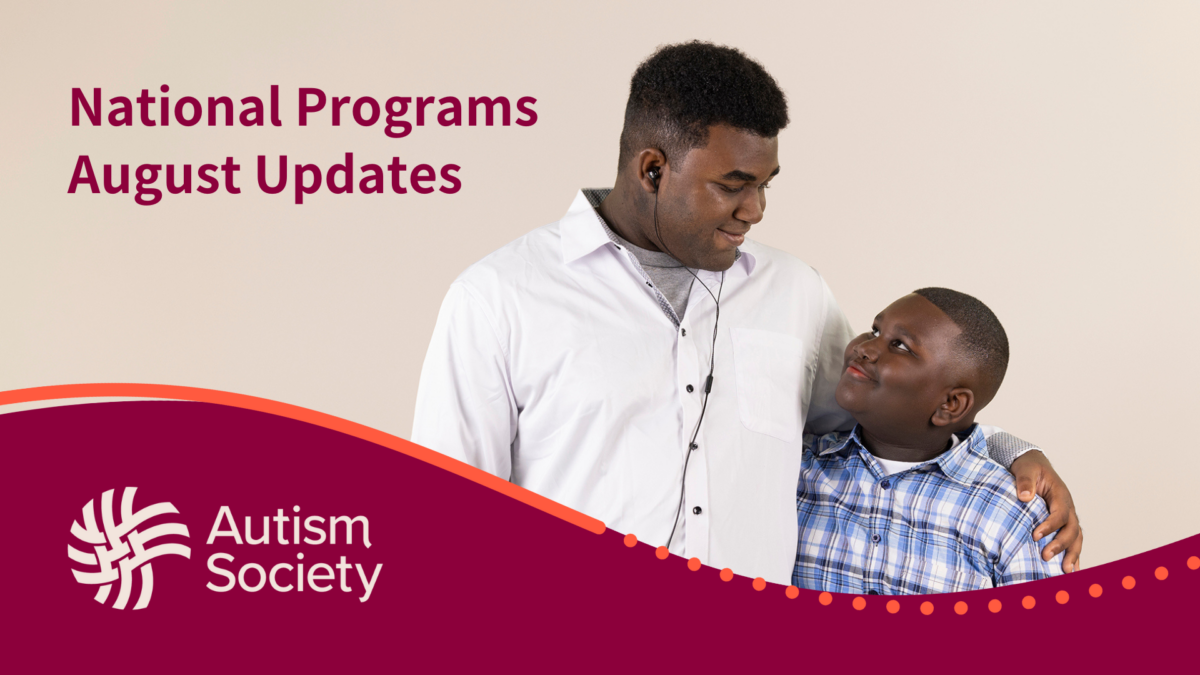 National Programs August Updates | Autism Society