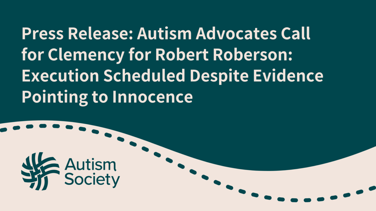Press Release: Autism Advocates Call for Clemency for Robert Roberson ... Press Release: Autism Advocates Call for Clemency for Robert Roberson ...