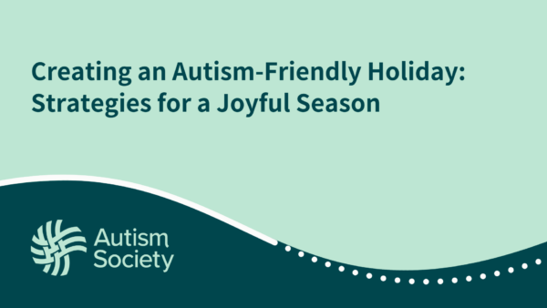 Creating an Autism-Friendly Holiday: Strategies for a Joyful Season ...