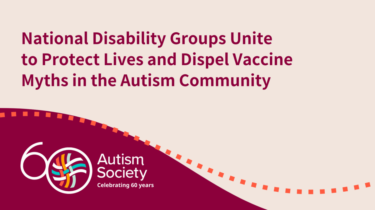 Statement: National Disability Groups Unite to Protect Lives and Dispel Vaccine Myths in the ...