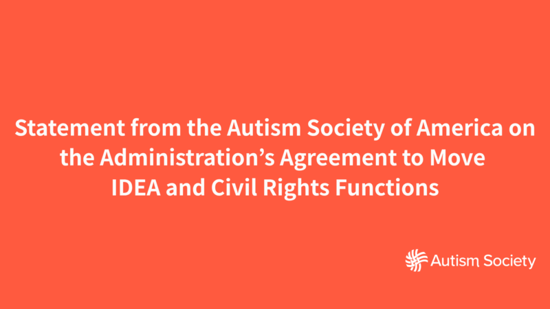 Statement from the Autism Society of America on the Department of ...